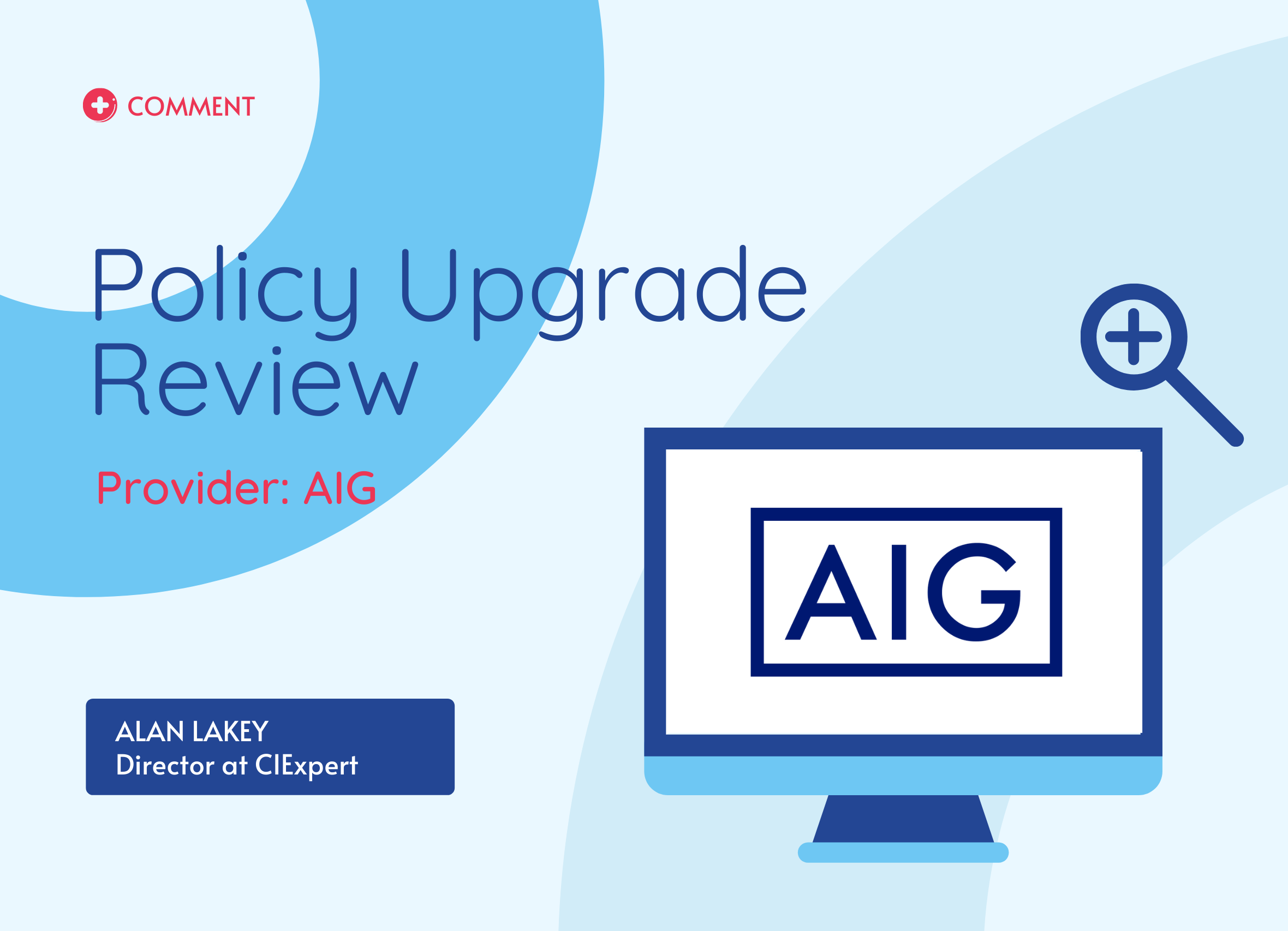 CIExpert: AIG product design is 'revolutionary' - CIExpert